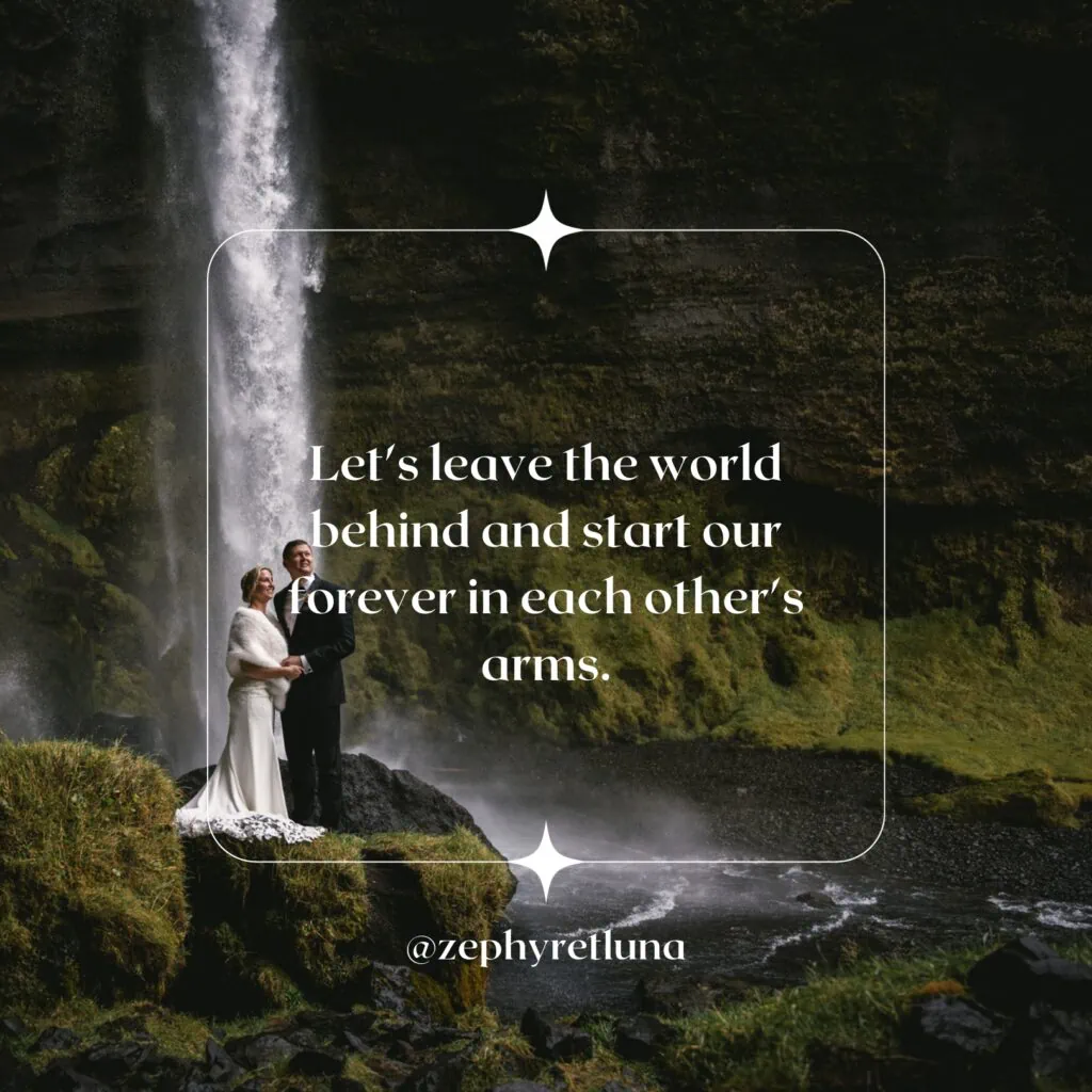 Cute Quotes for Adventurous Elopements - Zephyr & Luna - Elopement as a ...